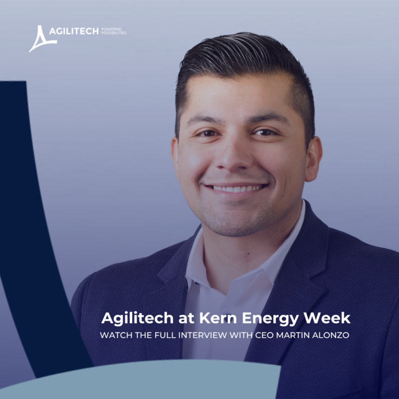 Agilitech CEO Interviewed as part of Kern Energy Week - Agilitech - US